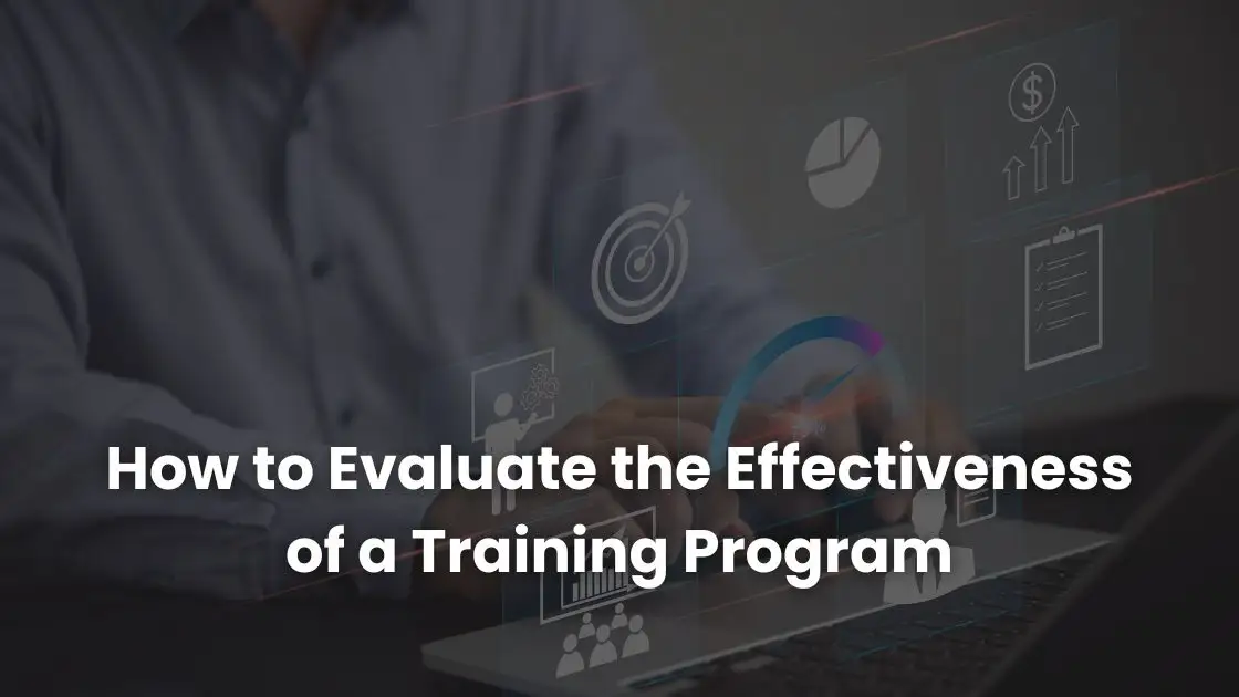 How to Evaluate the Effectiveness of a Training Program | Coursebox AI